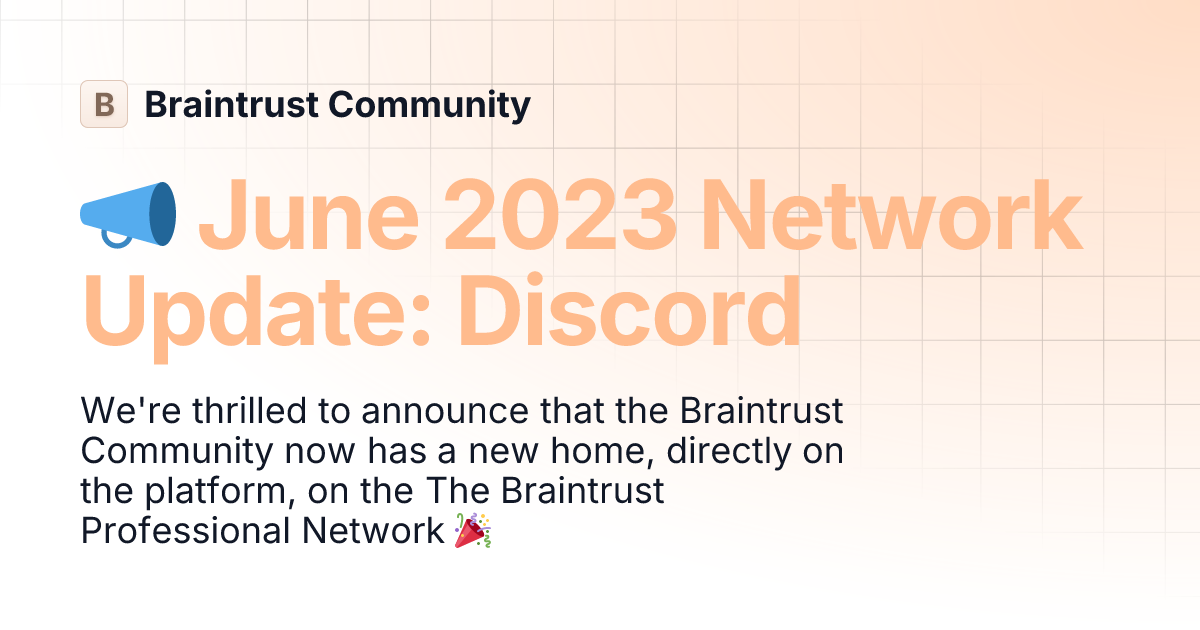 📣 June 2023 Network Update: Discord | Braintrust Community