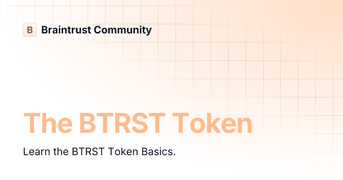 The BTRST Token | Braintrust Community