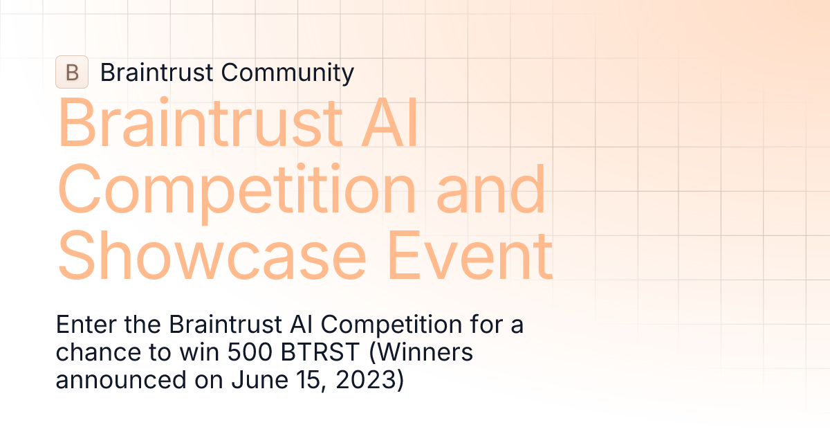 Braintrust AI Competition and Showcase Event | Braintrust Community