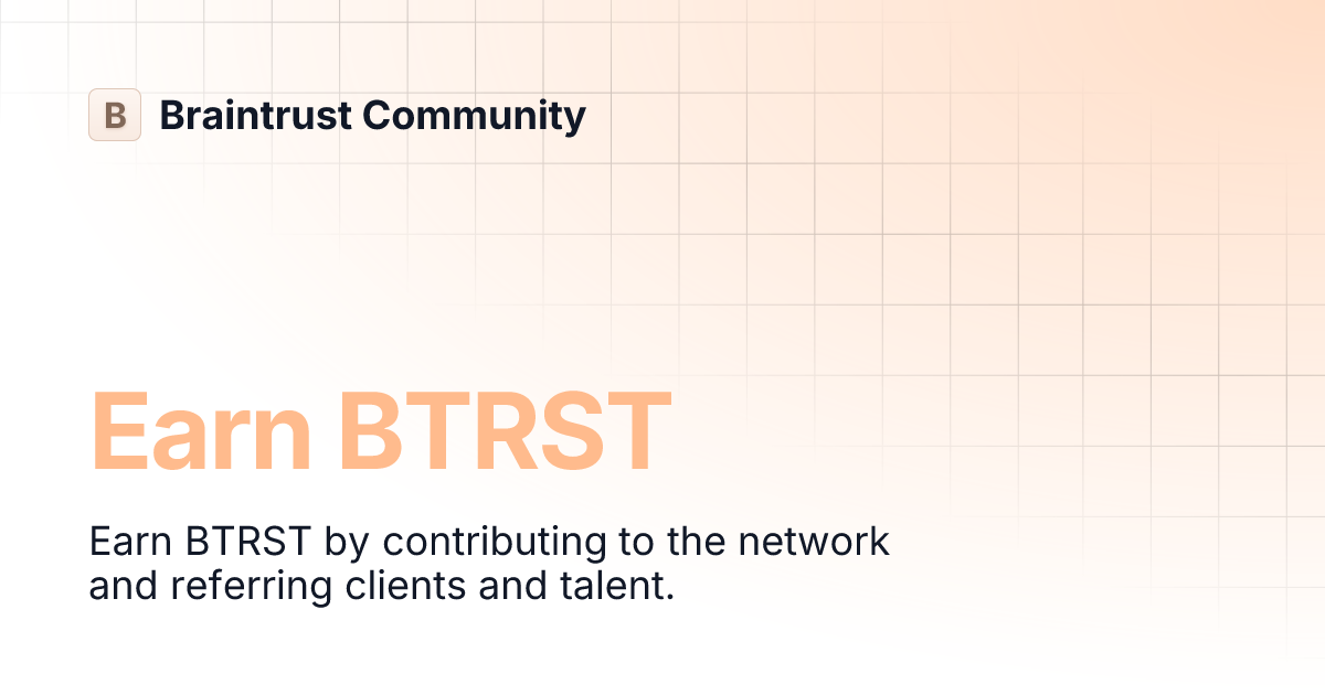 Earn BTRST | Braintrust Community