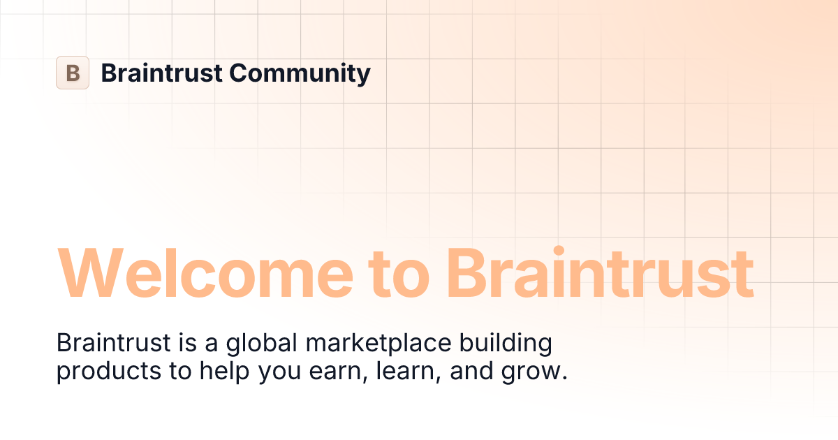Welcome to Braintrust | Braintrust Community